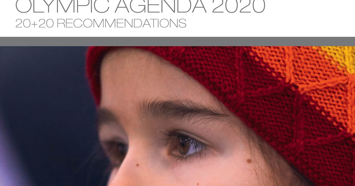 Olympic Agenda 2020 drives progress and change - Olympic News