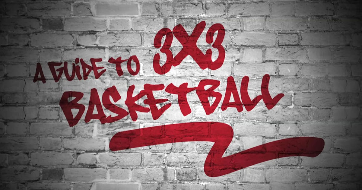 A guide to 3x3 Basketball