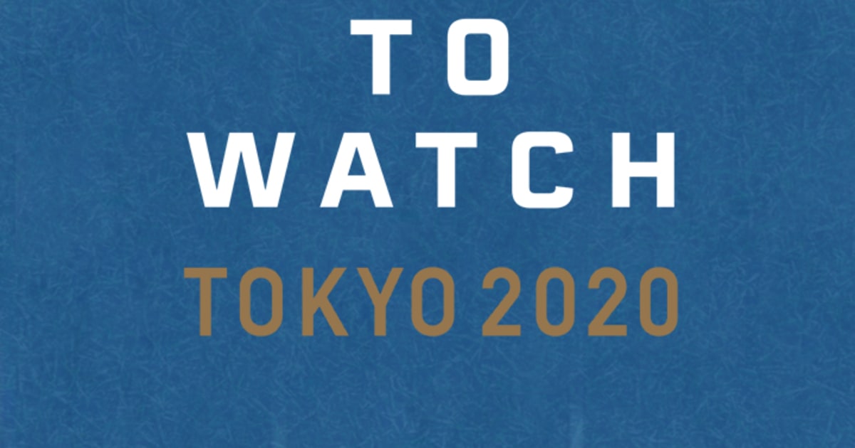 Athletes to Watch - Tokyo 2020