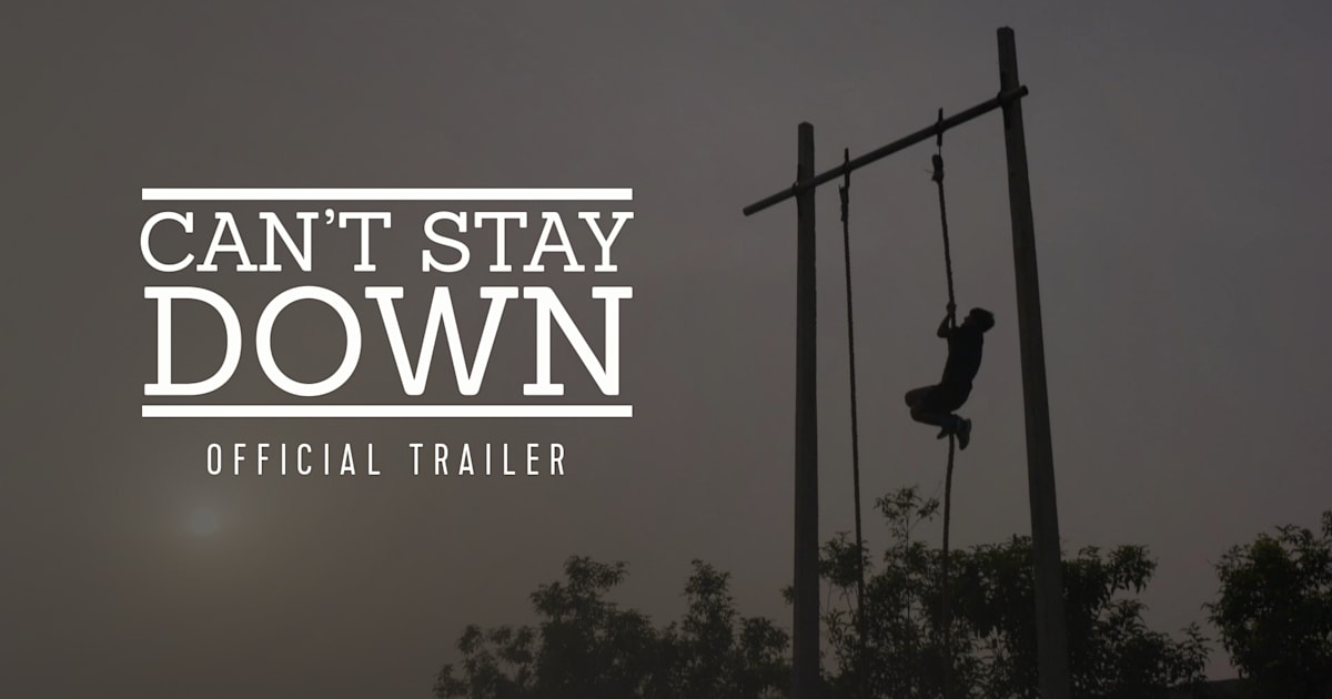 Can’t Stay Down (Trailer)