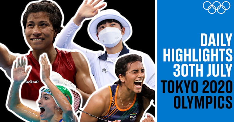 Tokyo 2020 Olympics: Daily Highlights, 30th July