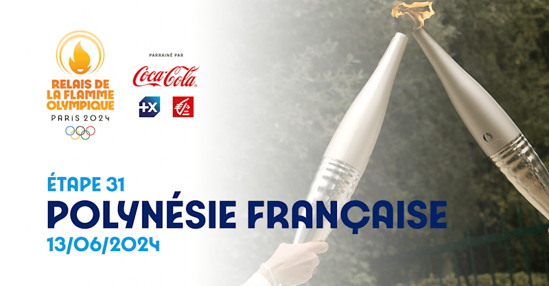 Olympic Torch Relay | Stage 31 – French Polynesia | Olympic Games Paris ...