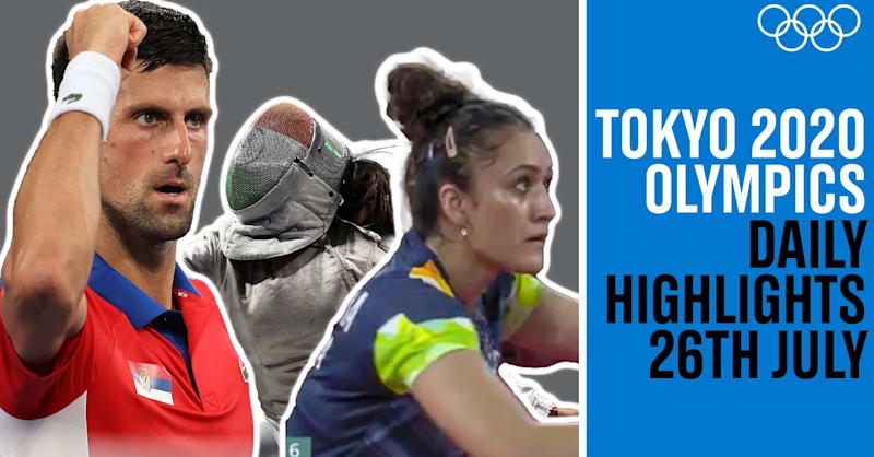 Tokyo 2020 Olympics: Daily Highlights, 26th July