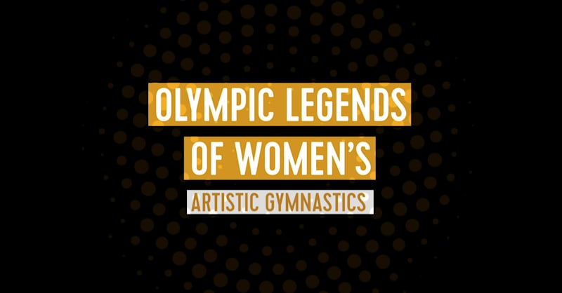 Olympic Legends of Women’s Artistic Gymnastics